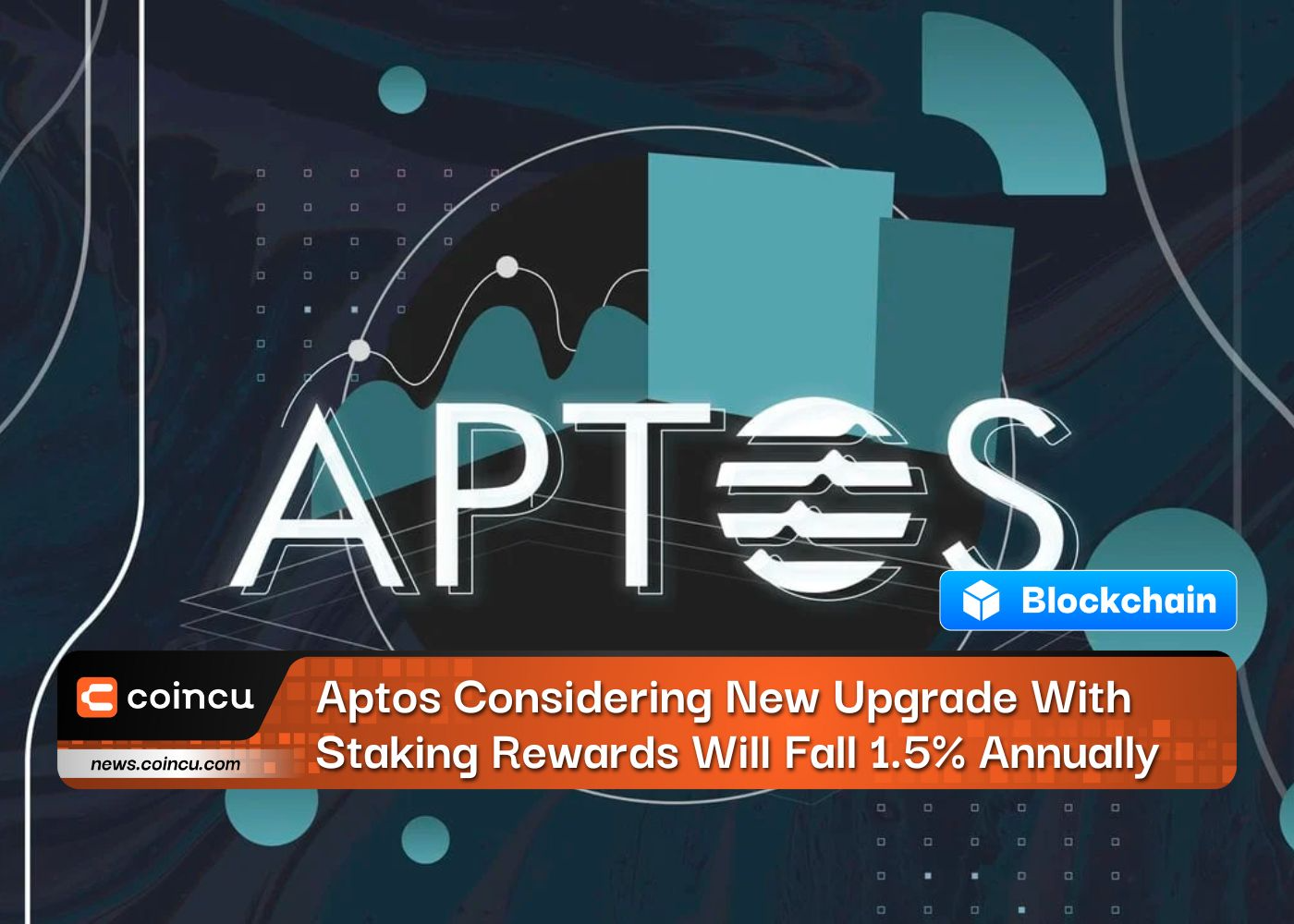 Aptos Considering New Upgrade With Staking Rewards Will Fall 1.5% Annually